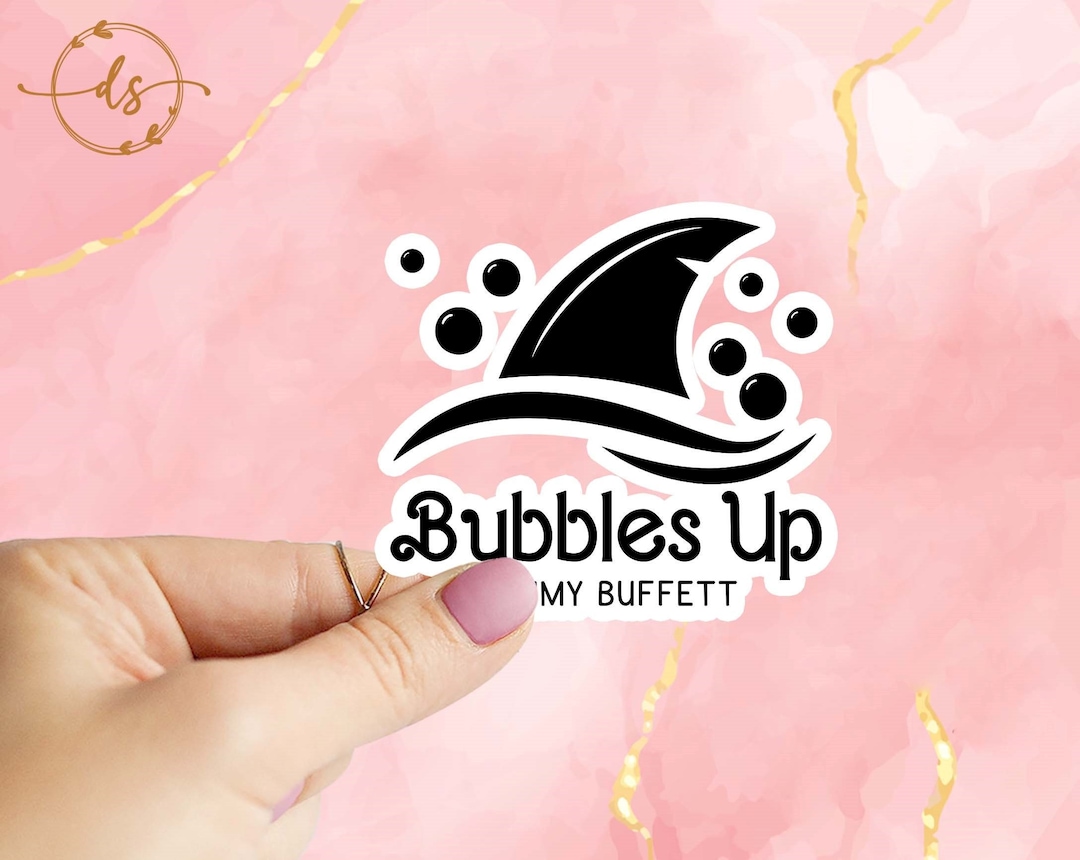 Bubbles up Jimmy Stickers Bubbles up Jimmy Buffett Jimmy - Etsy