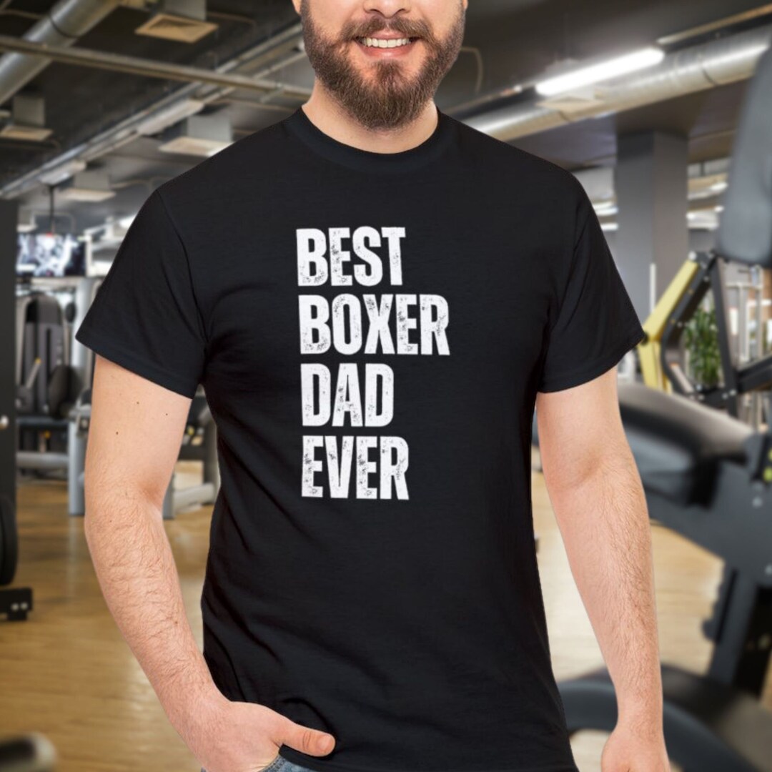 Best Dad Ever Boxer Dog Shirt, Boxer Mom Tshirt,dog Lover T-shirt, Dog ...