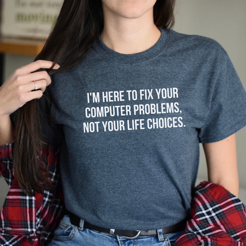 Funny Tech Support Shirt for IT Guy Gift, Computer Science Teacher T ...