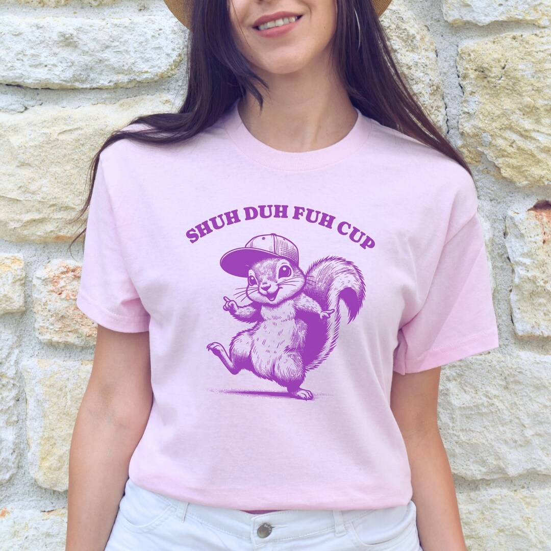 Shut the Fuck up Dancing Squirrel Shirt, Silly Unhinged T-shirt ...