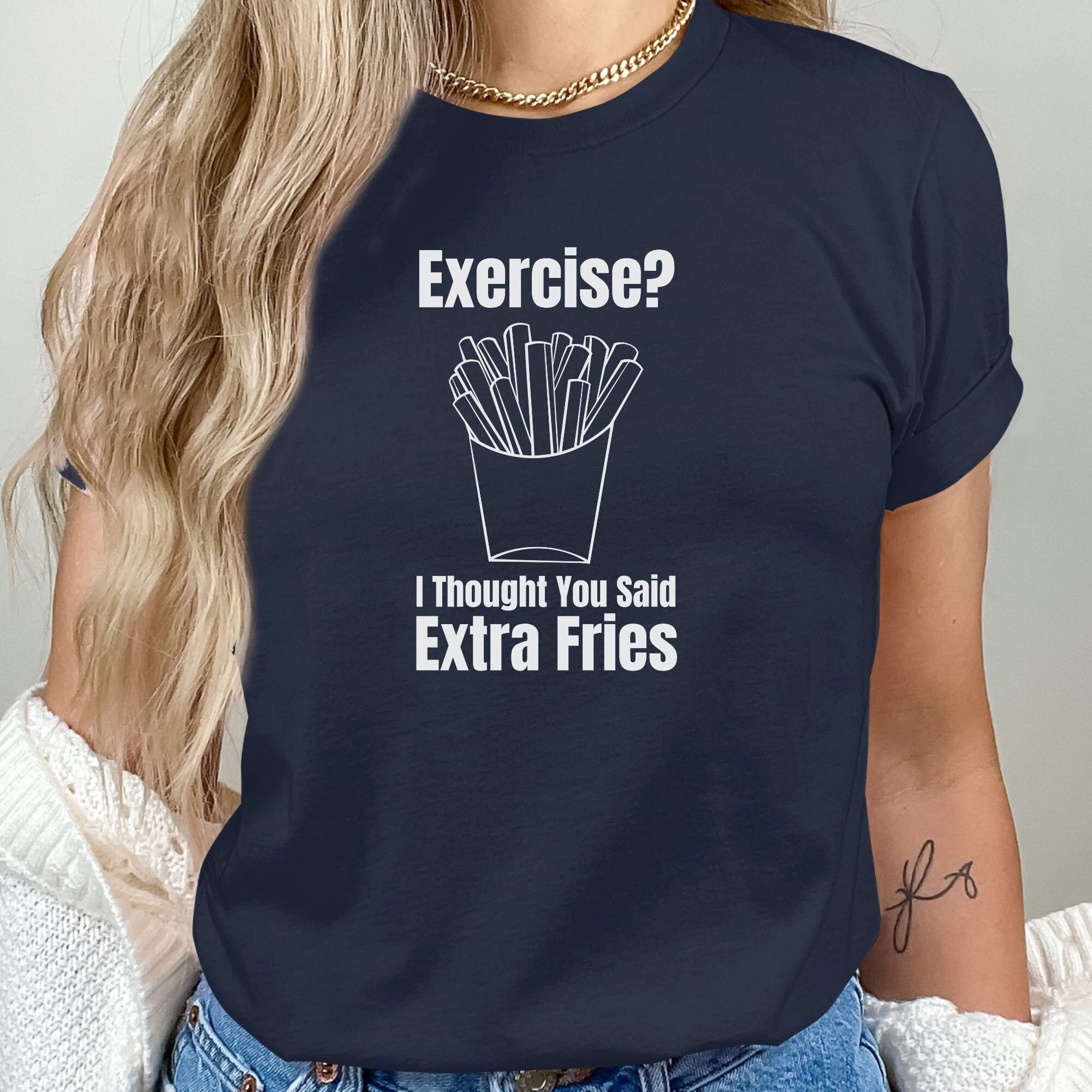 Funny Exercise Shirt, Exercise Extra Fries T-shirt, Hilarious Workout Tee, Witty Conversation ...