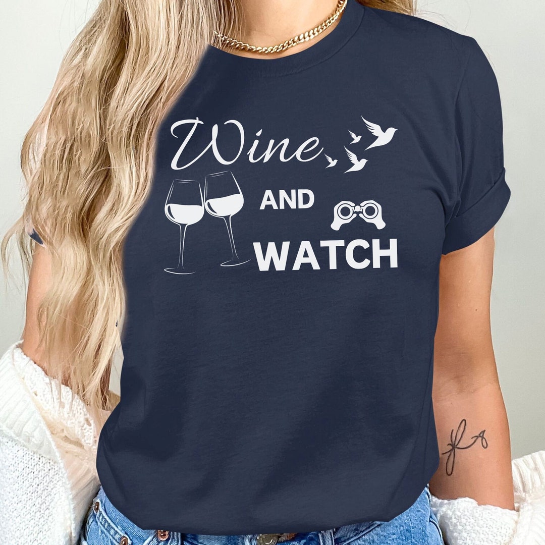 Bird Watching Shirt, Bird Watcher & Wine Lover T-shirt, Crazy Bird Lady ...