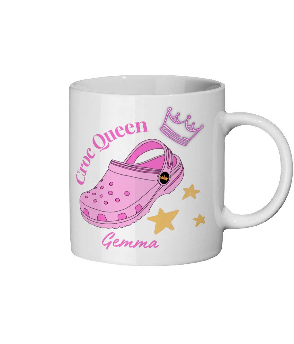 Personalised 'croc Queen', Crocs Lover, Funny Crocs Ceramic Mug ...