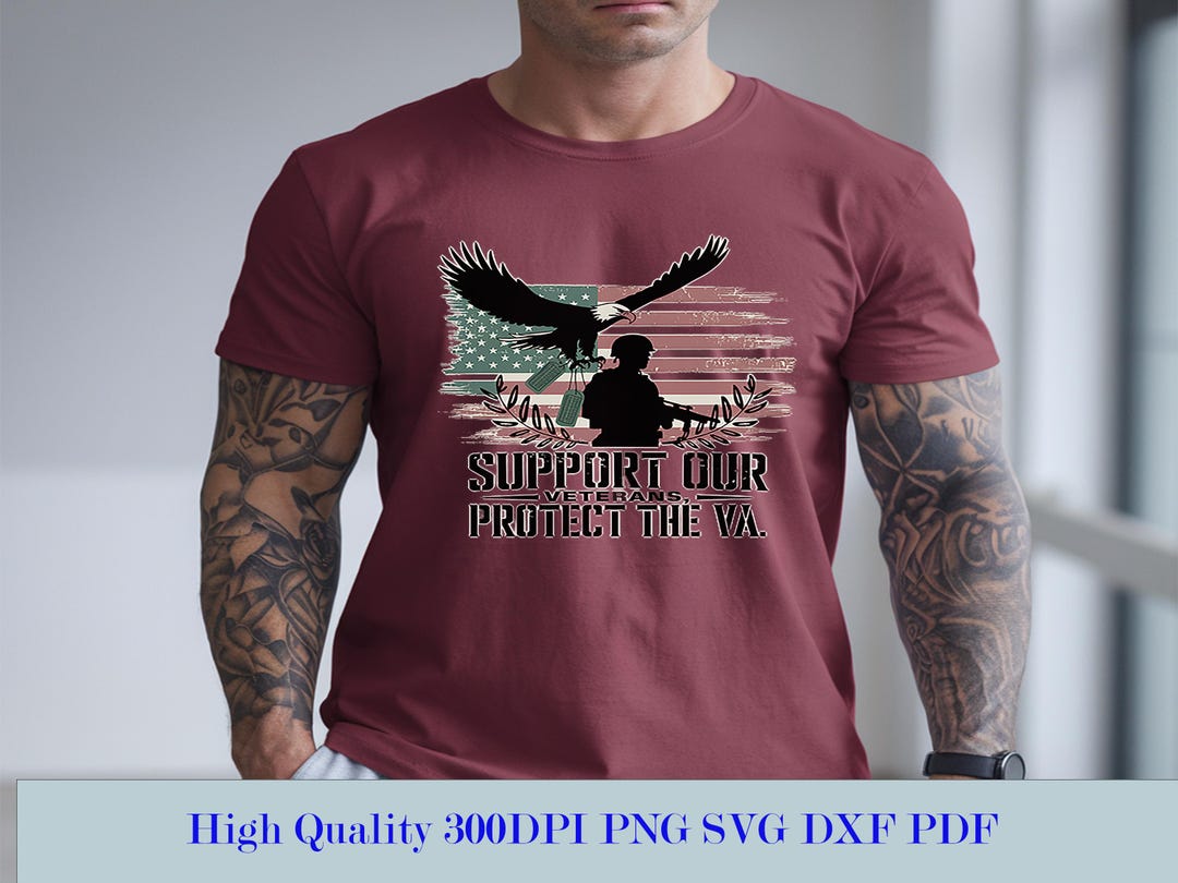 Support Our Veterans Png Pdf SVG DXF, Protect the VA ,design, Patriotic ...