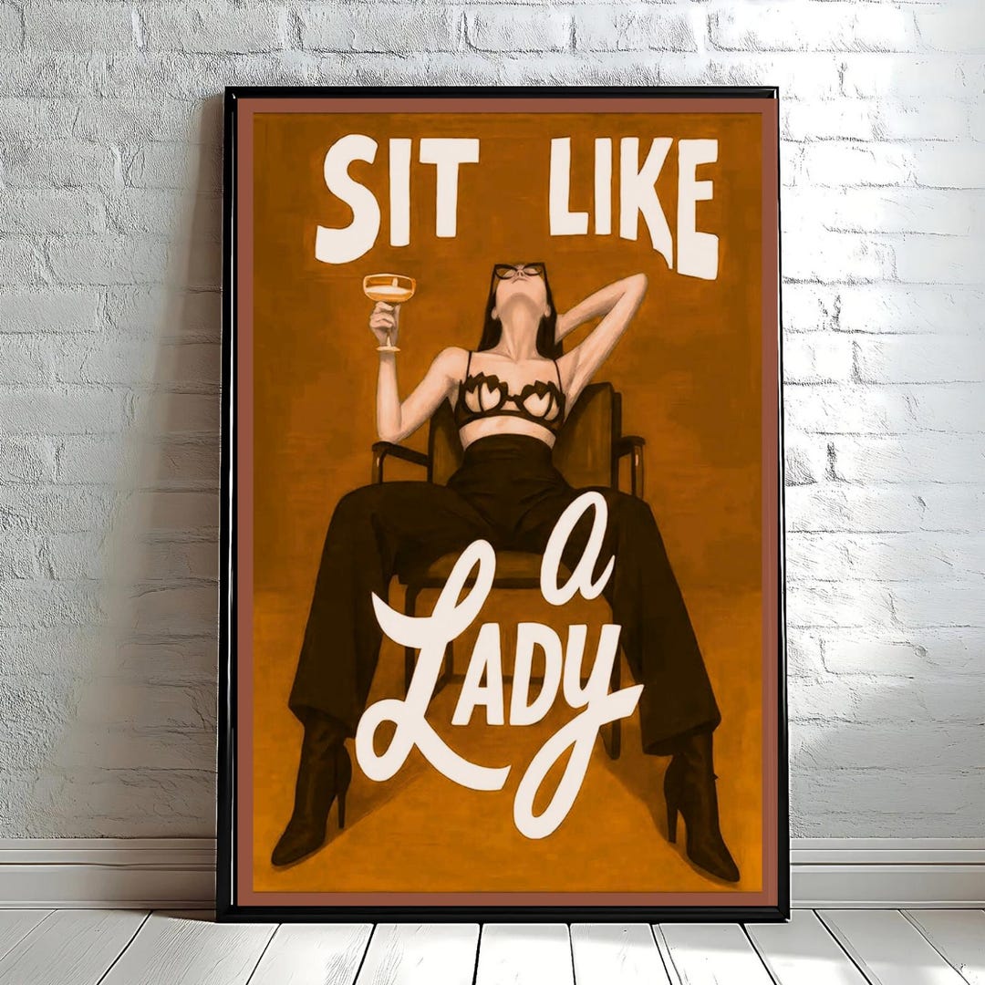 Sit Like A Lady Art Print - Bold Feminine Empowerment Poster - Etsy UK