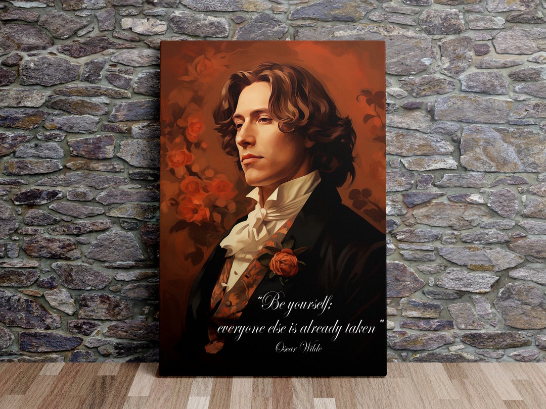 Oscar Wilde - Be Yourself Quote, Inspirational Art, Wall Poster, Canvas ...