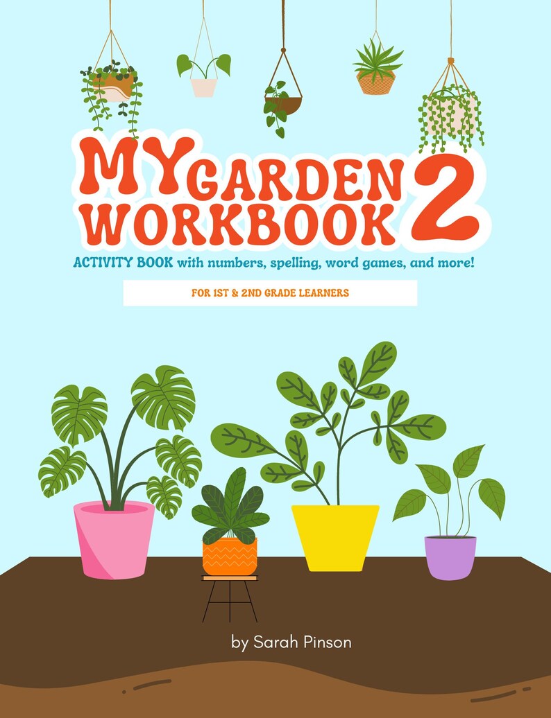 MY GARDEN WORKBOOK 2: Activity Sheets Involving Reading, Writing, and ...