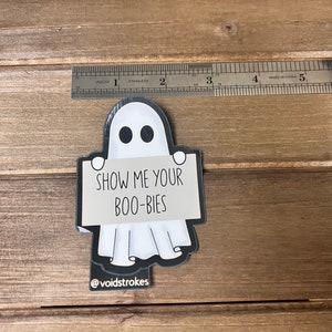 Show Me Your Boo-bies Ghost Sticker // Customizable Options // Matte or ...