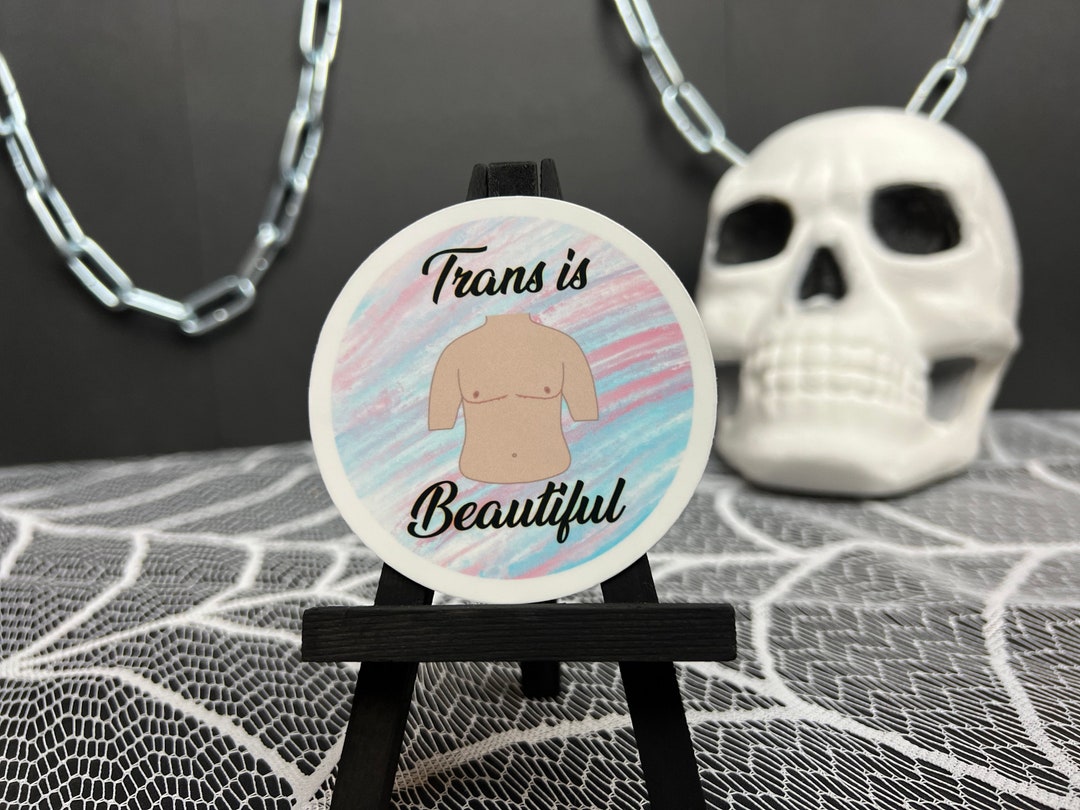 Transgender Sticker // Top Surgery Scars // Trans is Beautiful ...