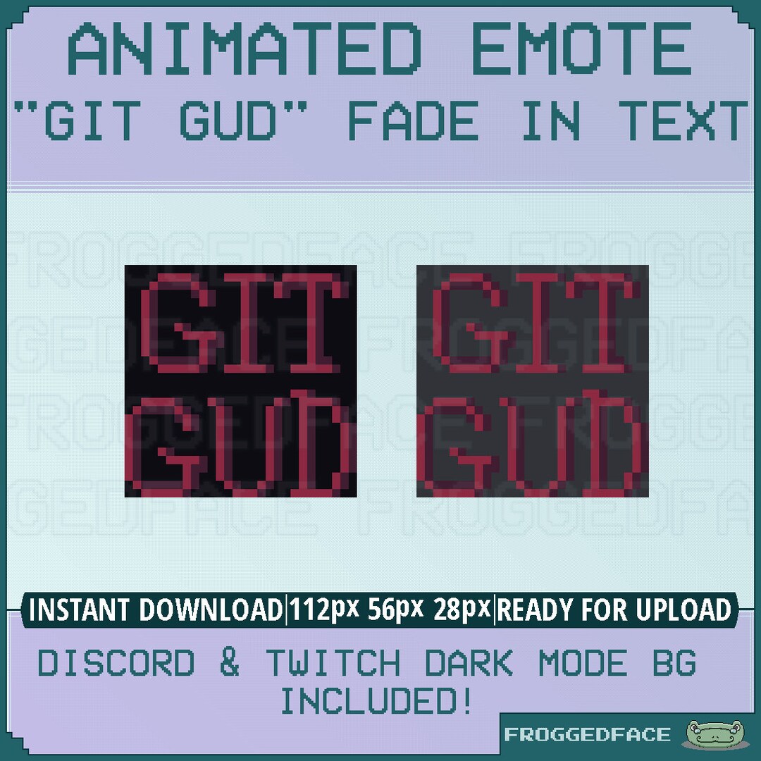 Animated Twitch Emote "git Gud" - Discord & Twitch Dark Modes Included ...