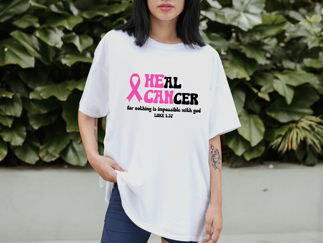 He Can Heal Cancer Comfort Colors Shirt Breast Cancer Support - Etsy