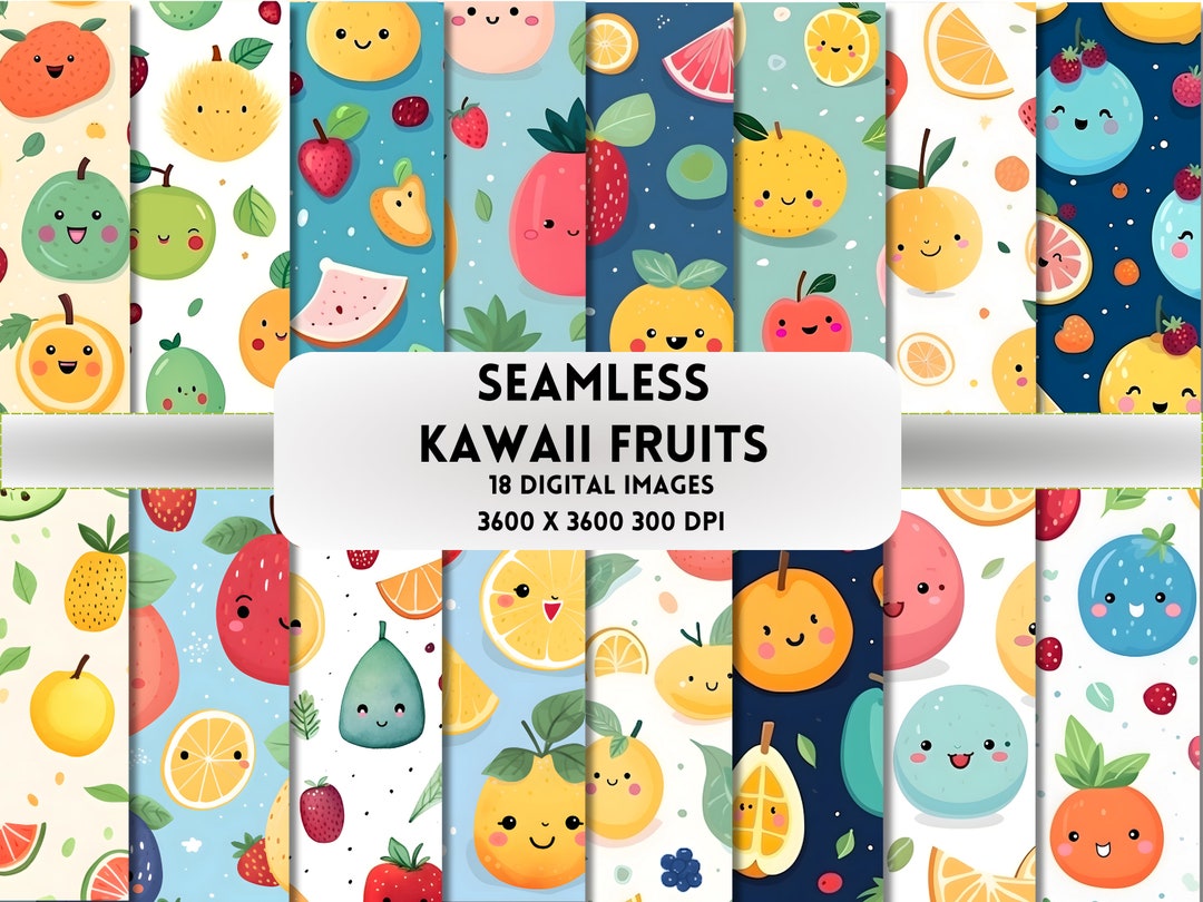 Kawaii Fruits Digital Paper, 18 Seamless Pattern, Funny Sublimation ...