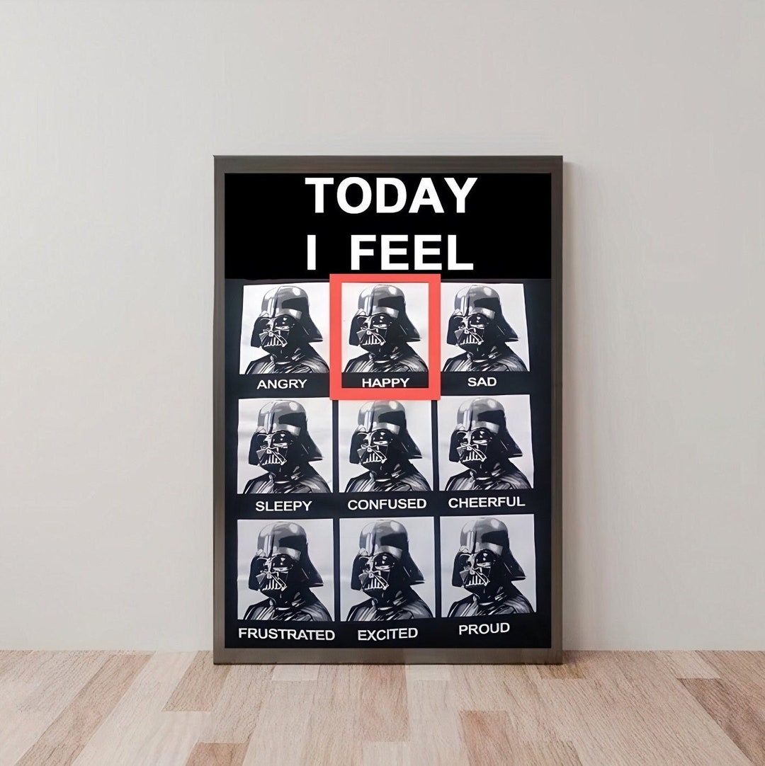 Funny Star Wars Poster Darth Vader Humorous Poster Today I - Etsy