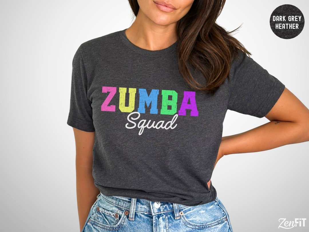 Zumba T-shirt, Zumba Squad, Womens Zumba Shirt, Zumba Class, Zumba ...