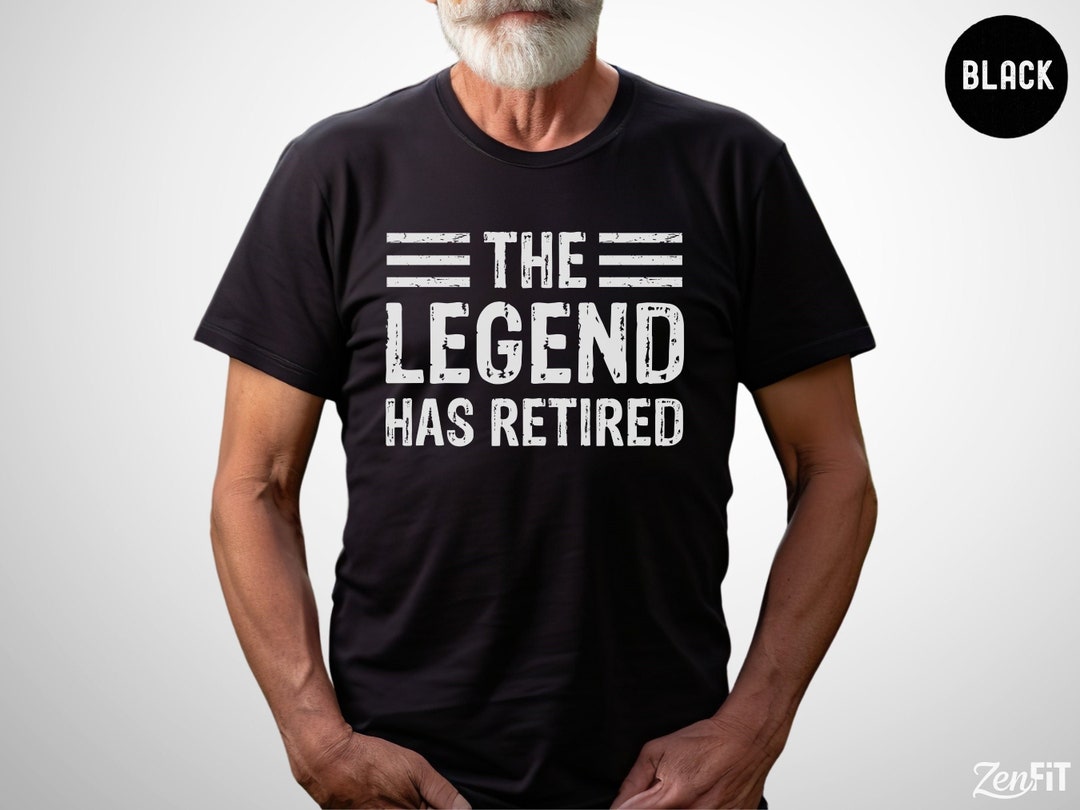 Retirement Gift, the Legend Has Retired Shirt, Retirement T-shirt ...