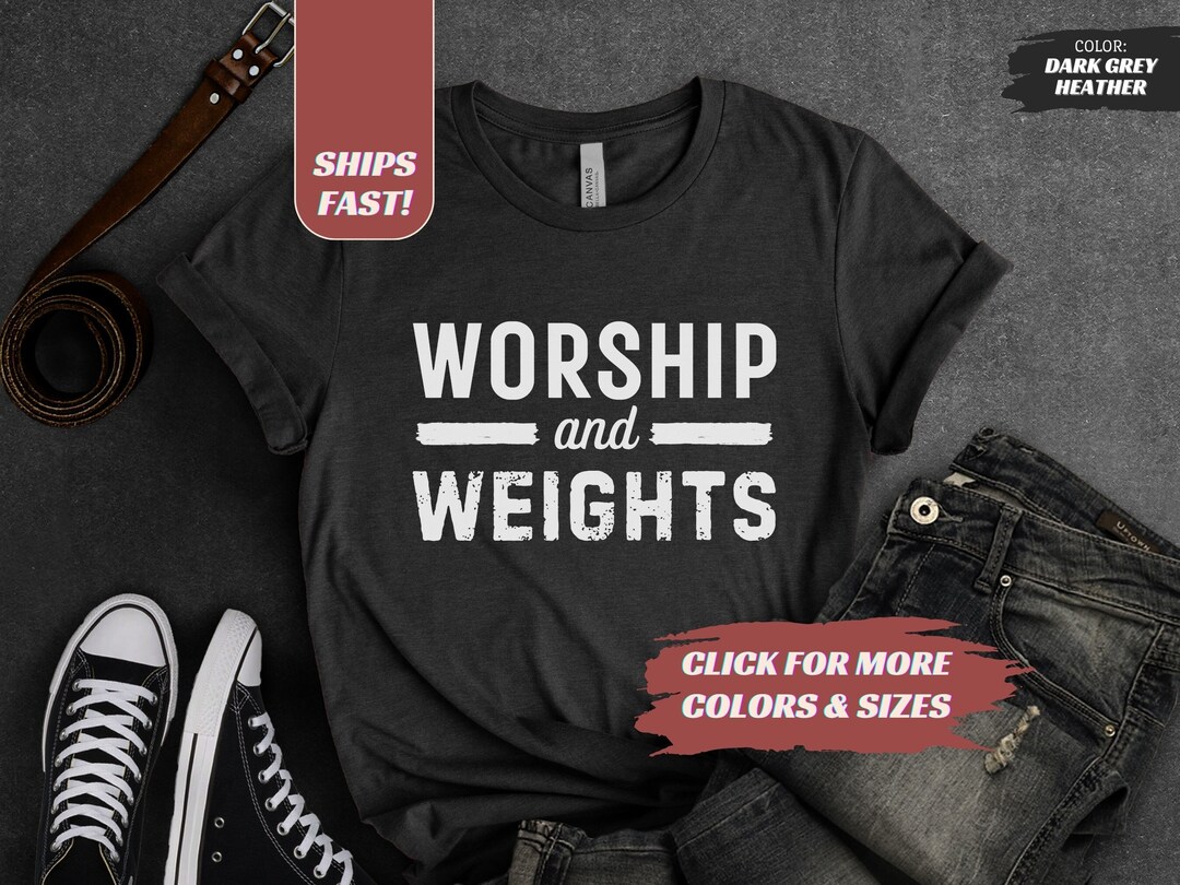 Worship and Weights Shirt, Gym Shirt for Christians, Christian Mens ...