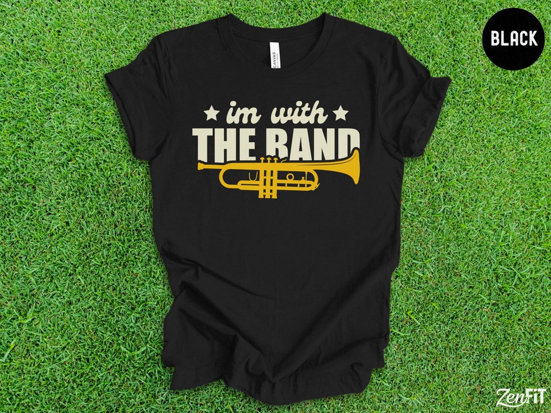 Marching Band Shirt, Im With the Band, Funny Marching Band T-shirt ...