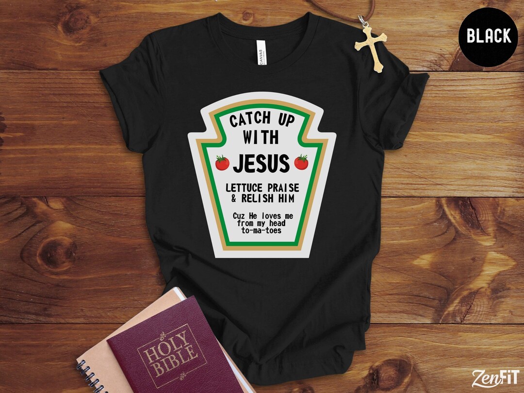 Funny Christian Shirts, Catch up With Jesus, Jesus Tshirt, Bible Lover ...