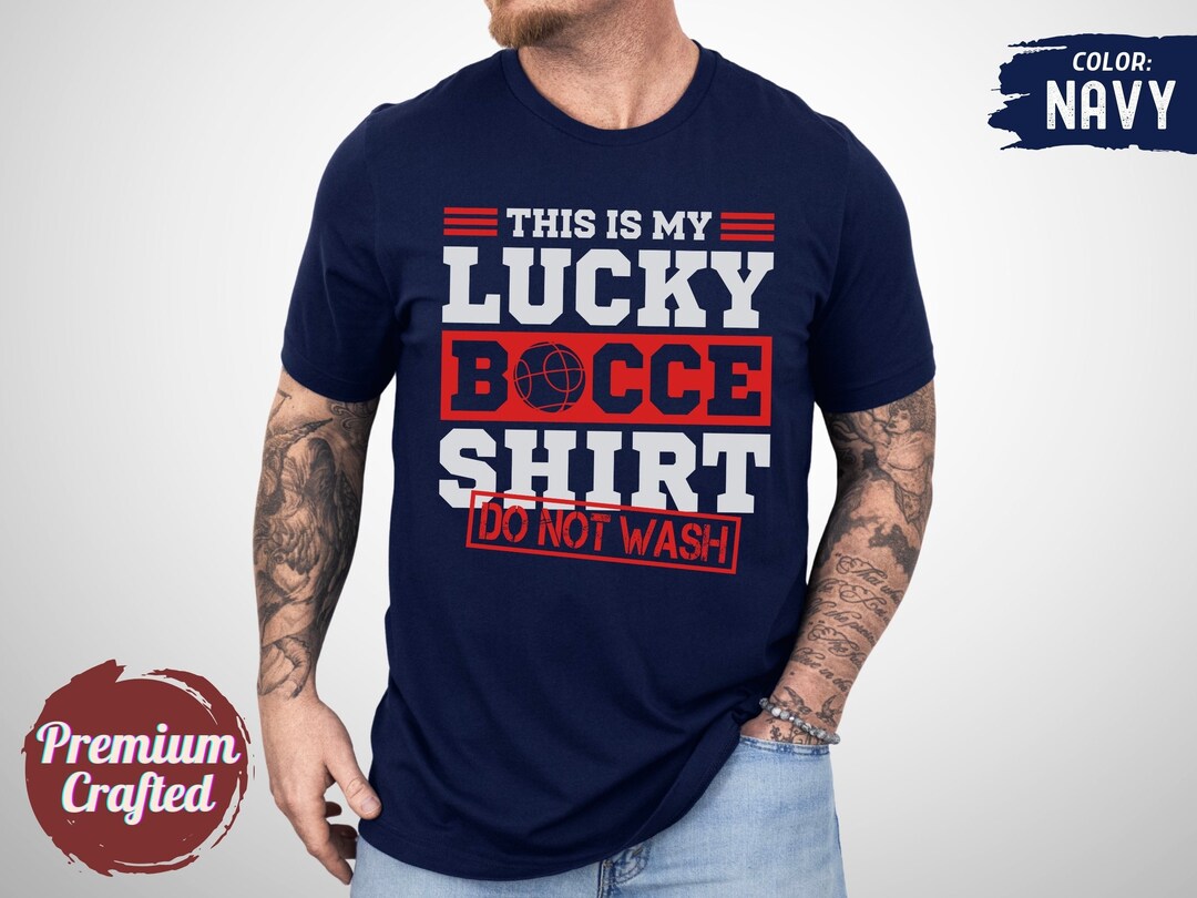 Lucky Bocce Ball Shirt, Funny Bocce Ball T Shirt, Bocce Ball Gift ...