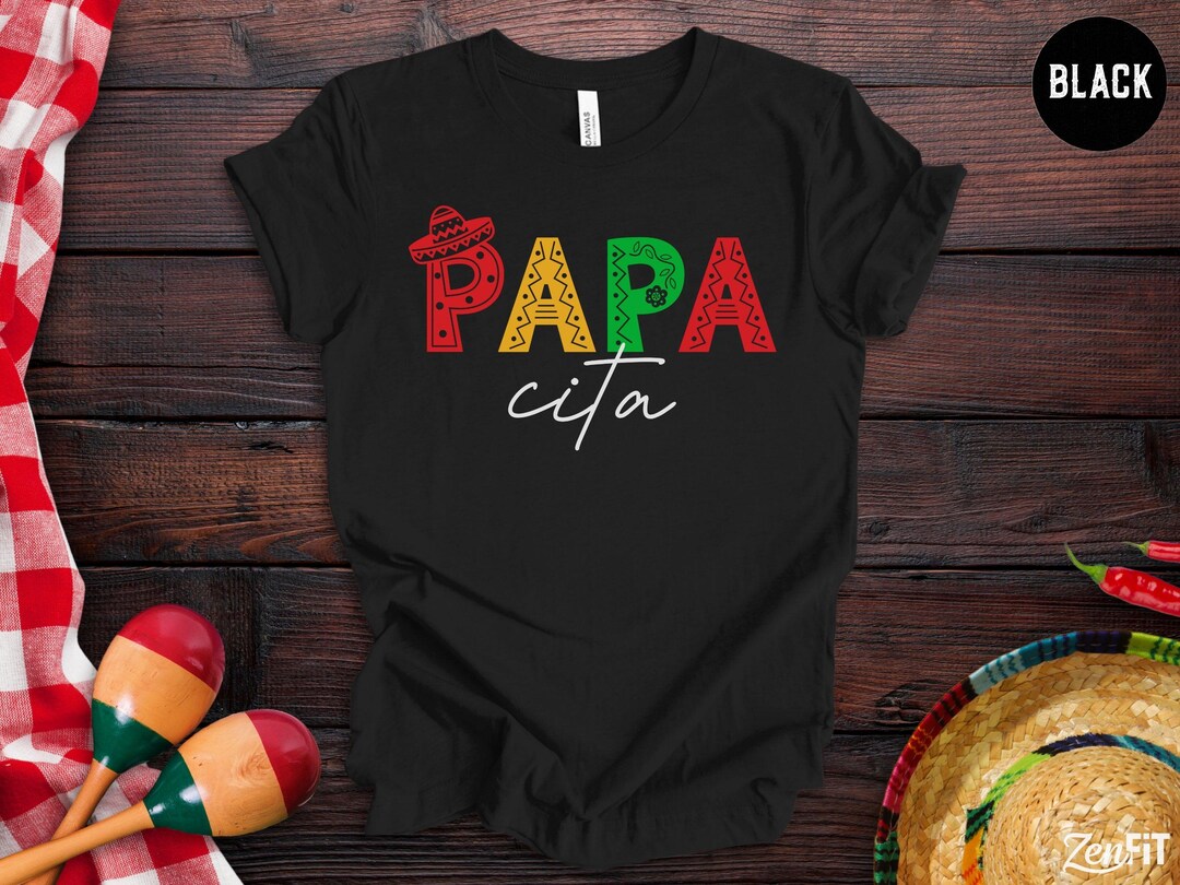 Papacita Shirt, Dad Cinco De Mayo T-shirt, Father's Day Gift, Mexican ...