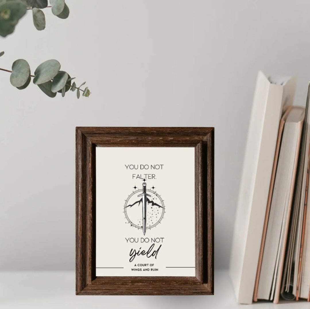 You Do Not Yield Book Quote Digital Download, Sarah J Maas, ACOWAR, A ...