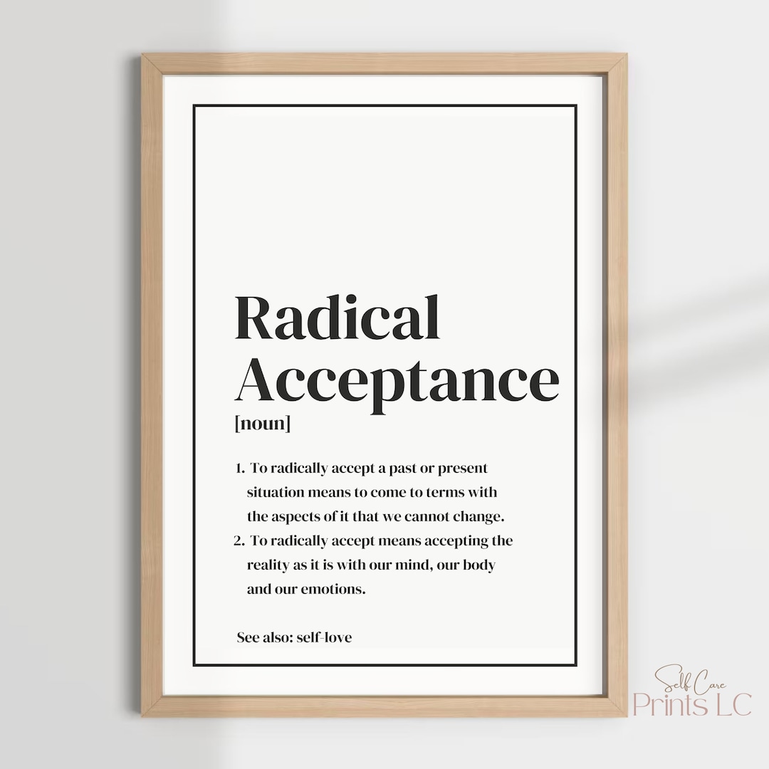 Radical Acceptance | DBT | Dialectical Behaviour Therapy | Radical ...