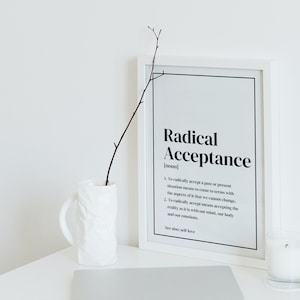Radical Acceptance | DBT | Dialectical Behaviour Therapy | Radical ...