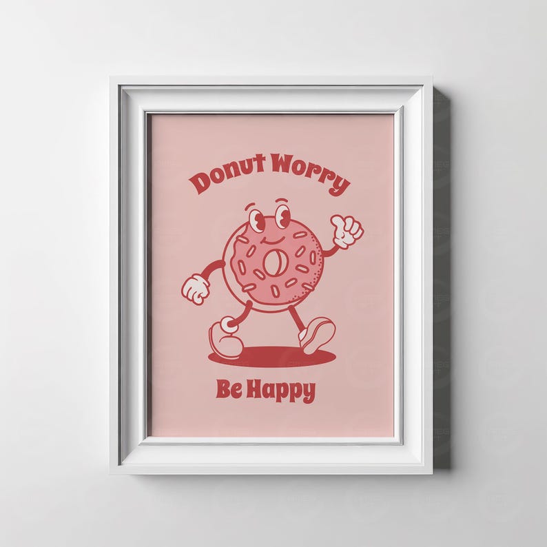 Donut Worry Retro Art Print, Funny Character Poster (printable Poster ...