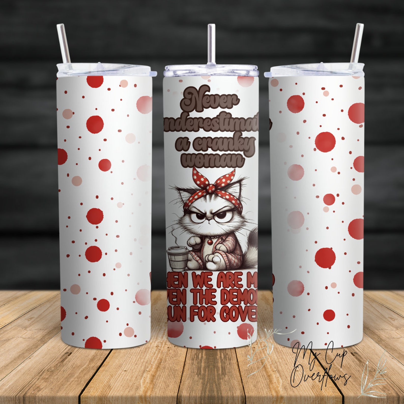 Never Underestimate Cranky Woman When Mad Even Demons Run, Cute Cat PNG ...