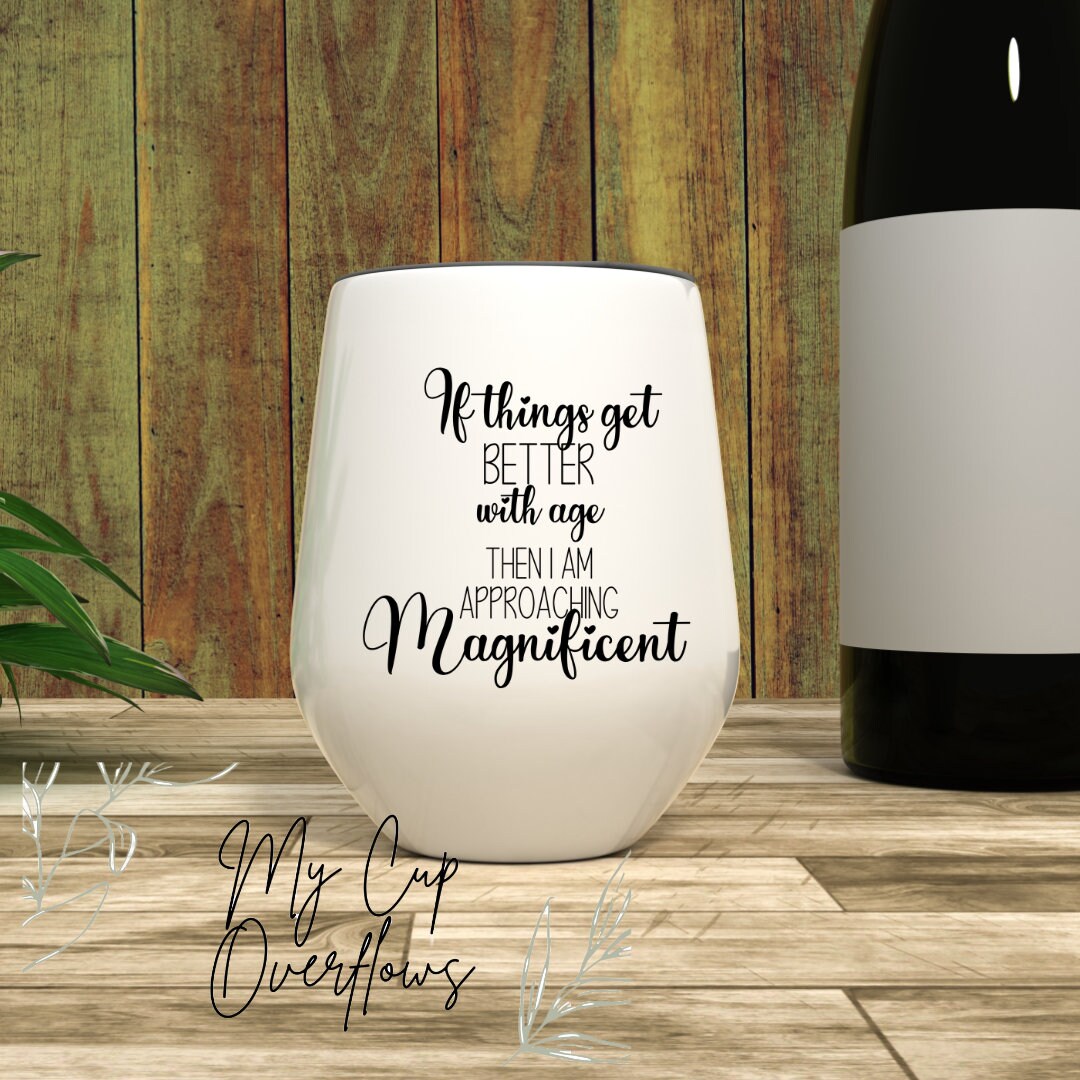 Better With Age Sublimation Design PNG Digital Download Wine Quote. If ...