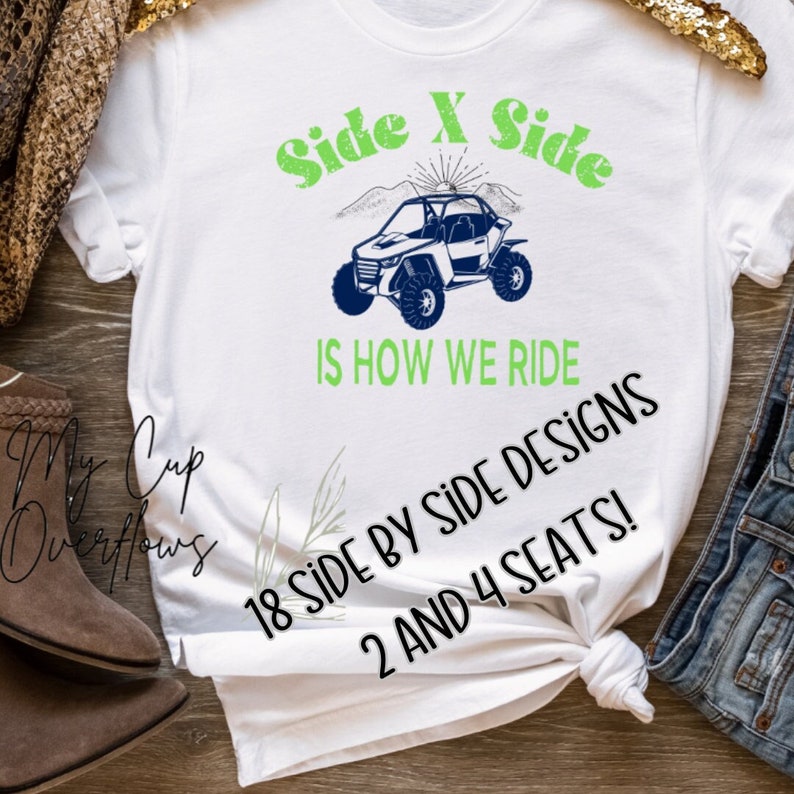 Side by Side is How We Ride ATV UTV Fun Sxs Sublimation PNG Digital ...