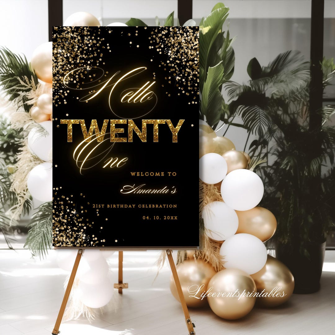 21ST Birthday Welcome Sign Template Gold Twentyone Welcome Poster Black ...