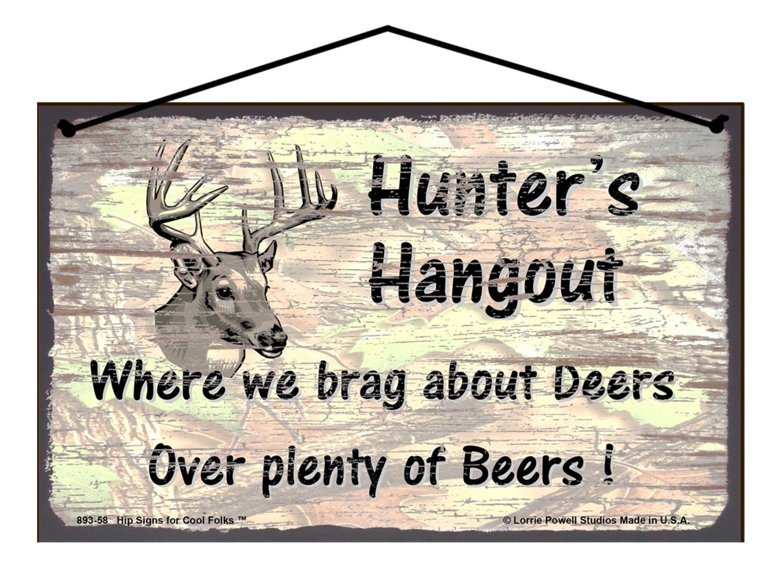 Hunter's Hangout Sign Where We Brag About Deers Over - Etsy
