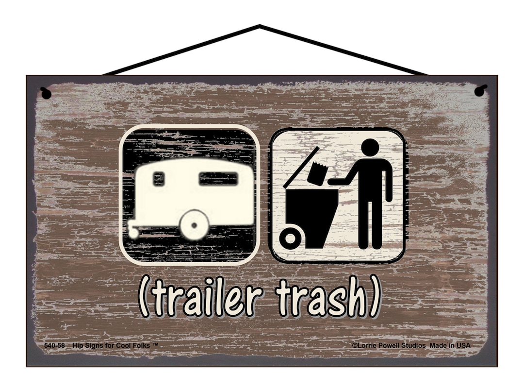 Trailer Trash Funny Camping Themed Sign - Cartoon Diagram Home Decor ...