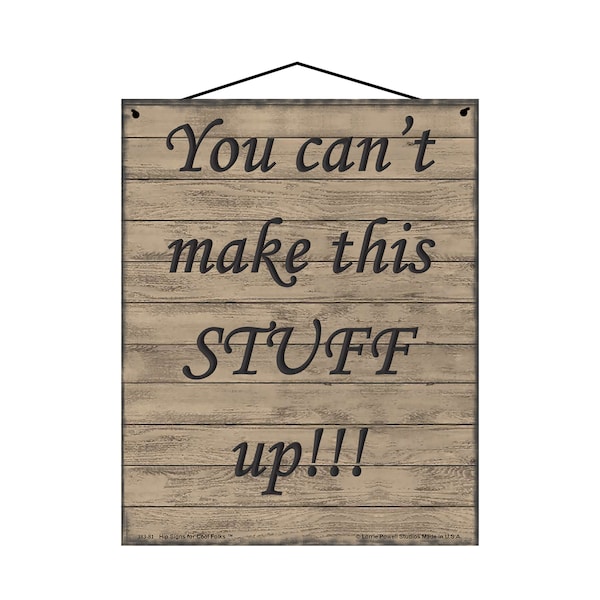 Can’t Make This Shit Up - Etsy