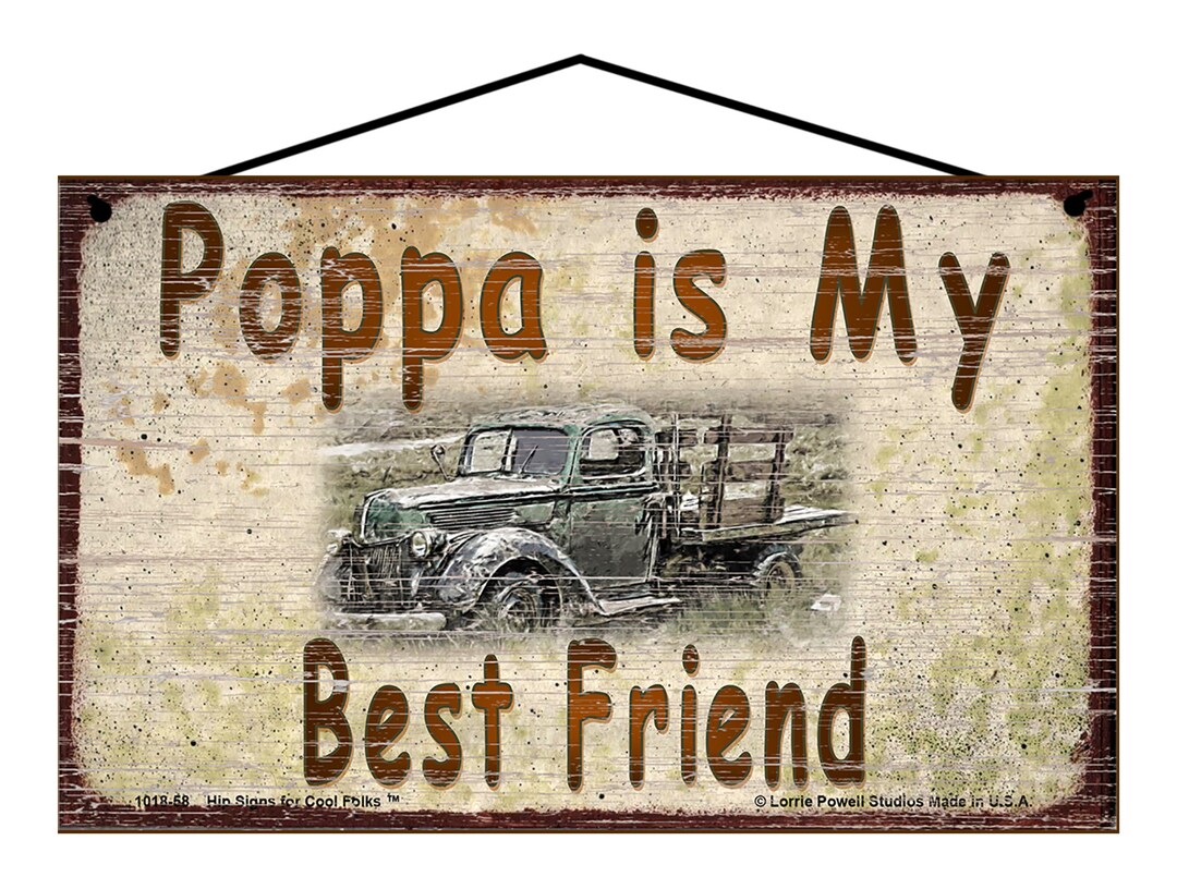 Poppa is My Best Friend Sign Vintage Style Classic Truck Family ...