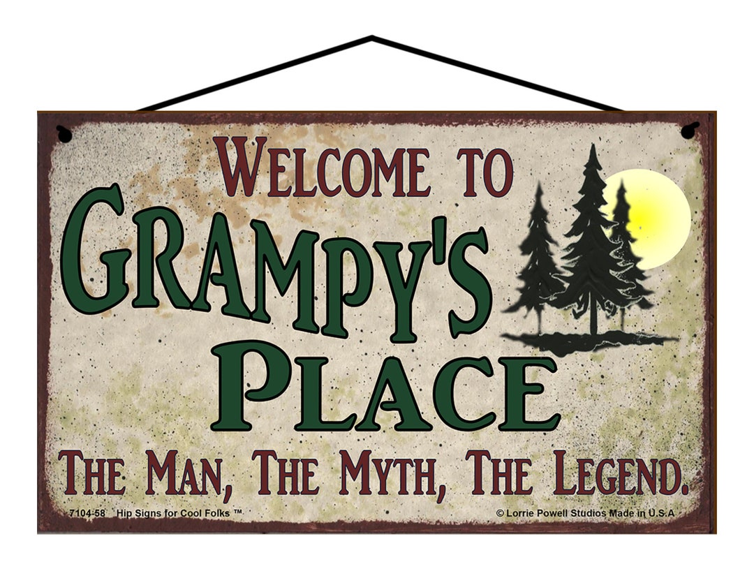 Welcome to Grampy's Place Sign - the Man the Myth the Legend - Vintage ...