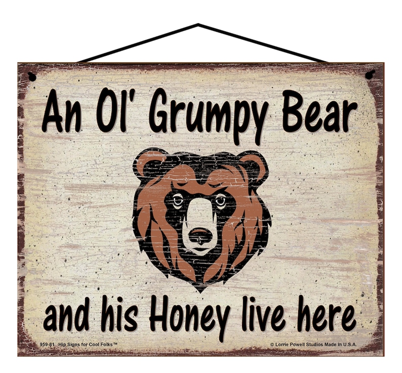 Bear Themed Sign - an Ol' Grumpy Bear and His Honey Live Here - Vintage ...