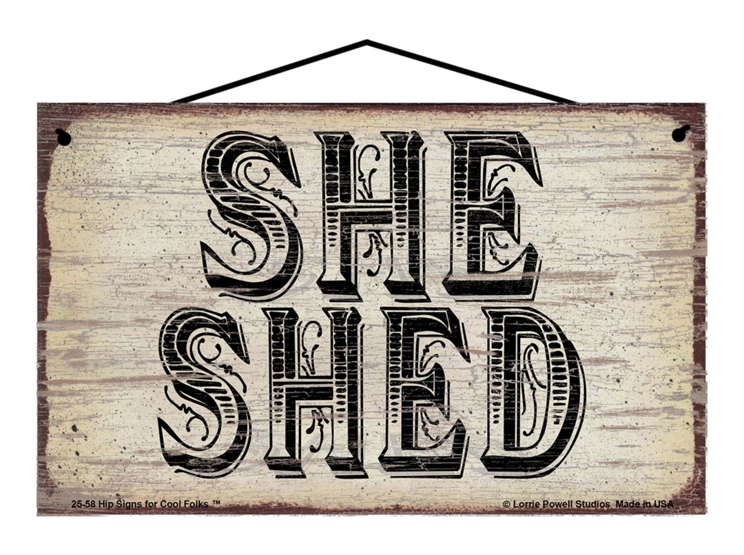 She Shed Vintage Style Sign - Hanging Home Decor for Woman's Craft ...