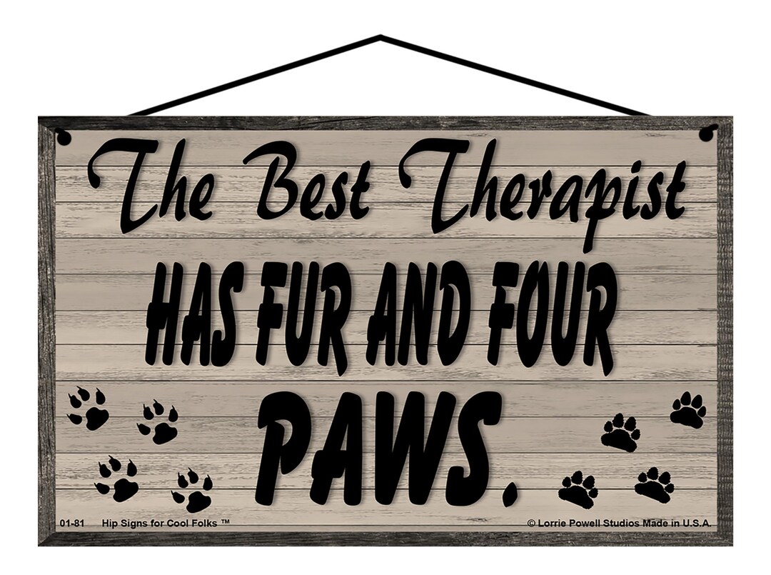 Pet Sign - the Best Therapist Has Fur and Four Paws - Vintage Style ...