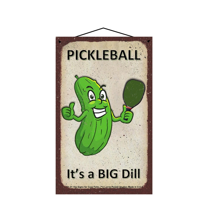 Pickleball It's A Big Dill Vintage Style Sign, Gift for Pickle Players ...
