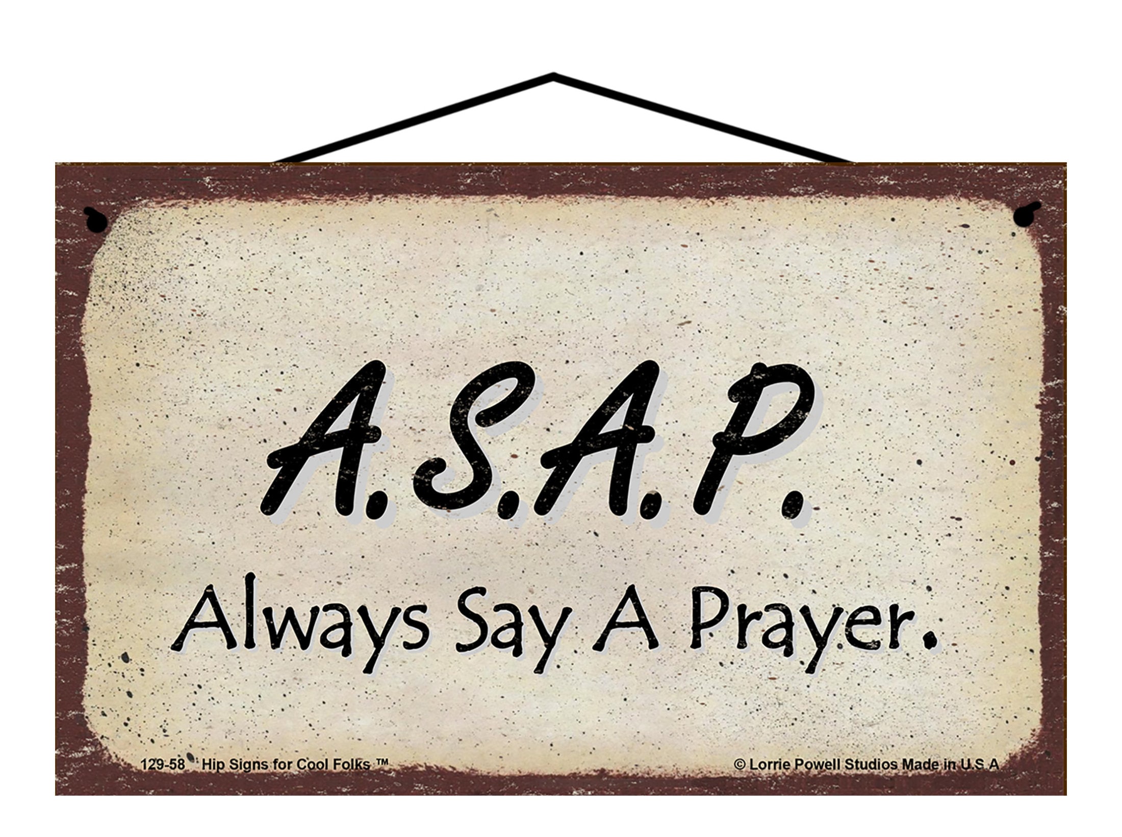 ASAP Always Say A Prayer Sign - Vintage Style Inspirational Religious ...