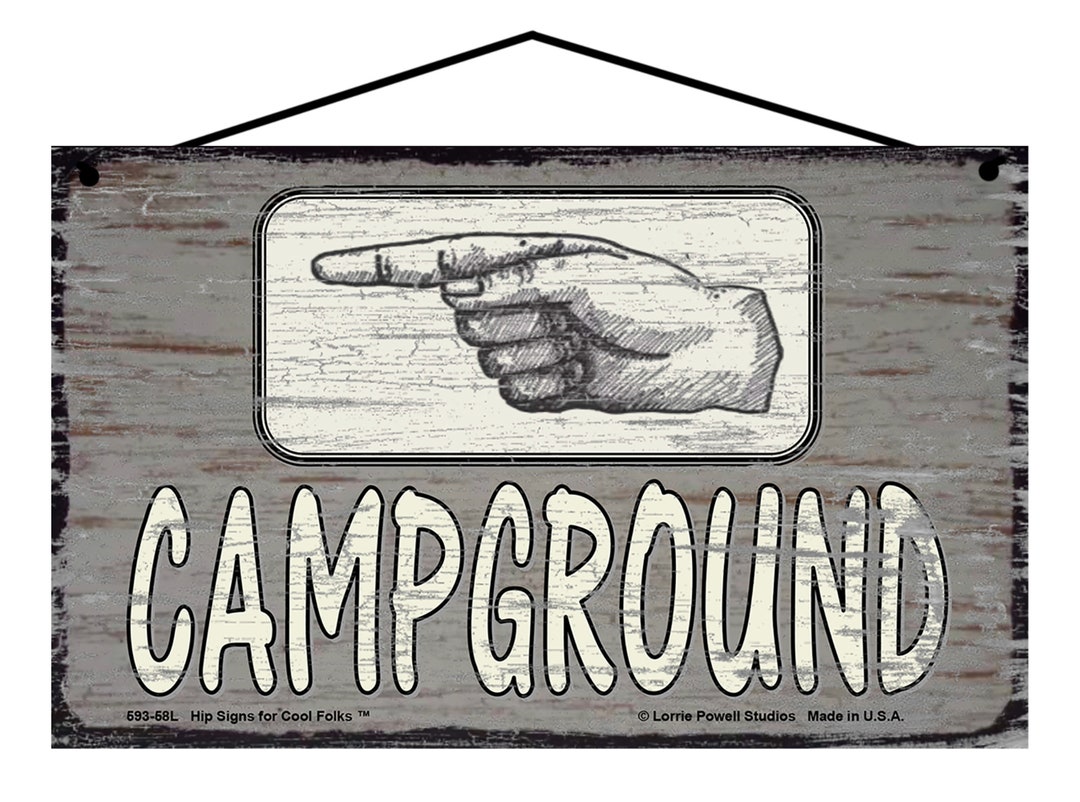 Campground Sign Pointing to the LEFT - Vintage Style Home Decor Hand ...