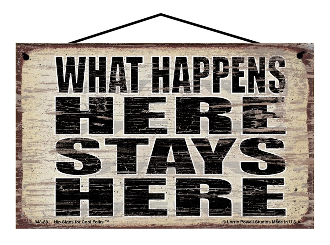 What Happens Here Stays Here Sign Vintage Style Indoor Home - Etsy