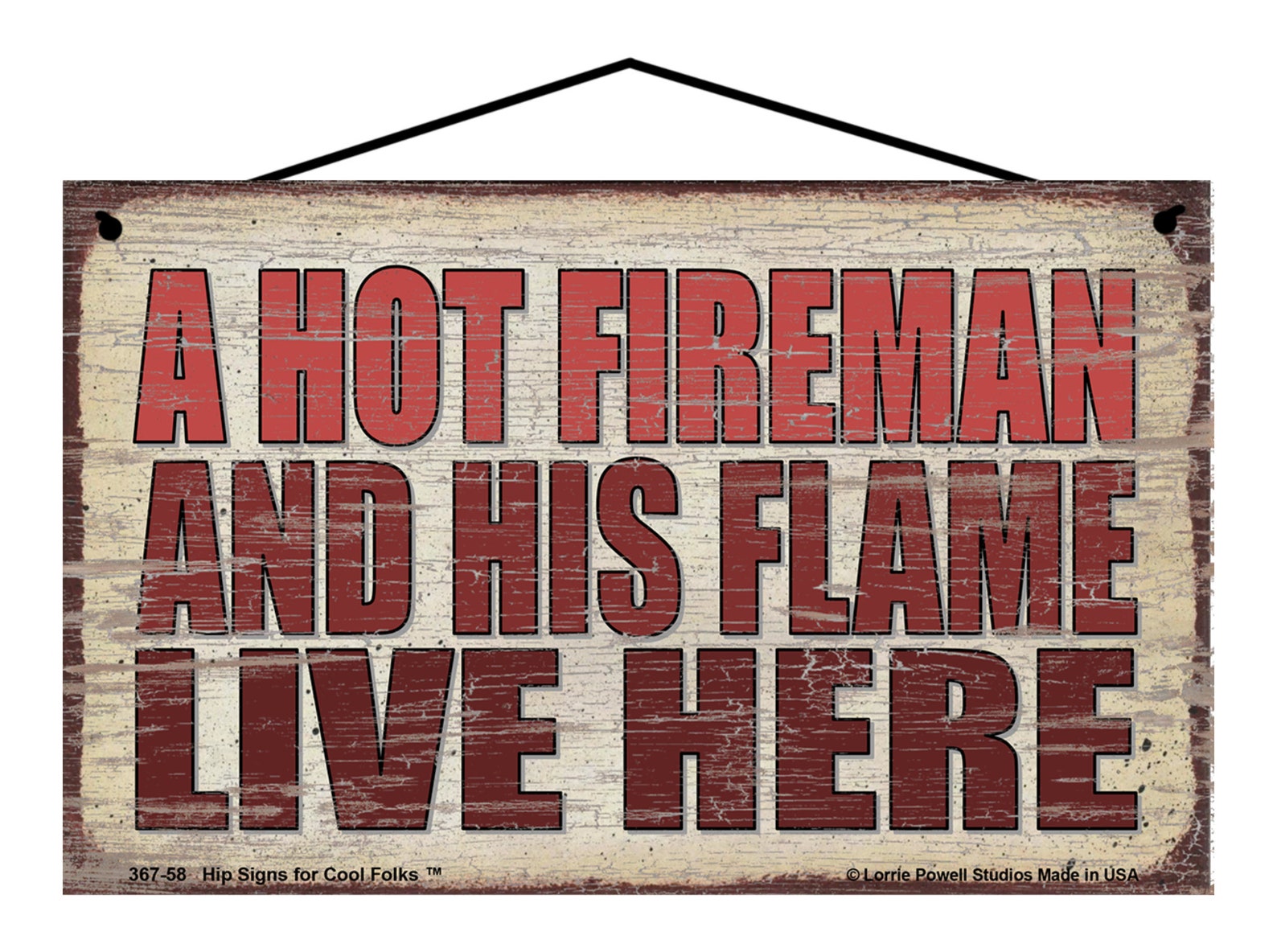 Fire Fighter Welcome Sign A Hot Fireman and His Flame Live Here Vintage ...