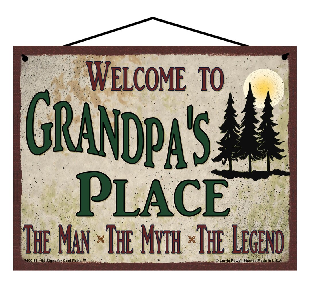 Welcome to Grandpa's Place Sign - the Man the Myth the Legend - Vintage Style Father's Day Gift ...