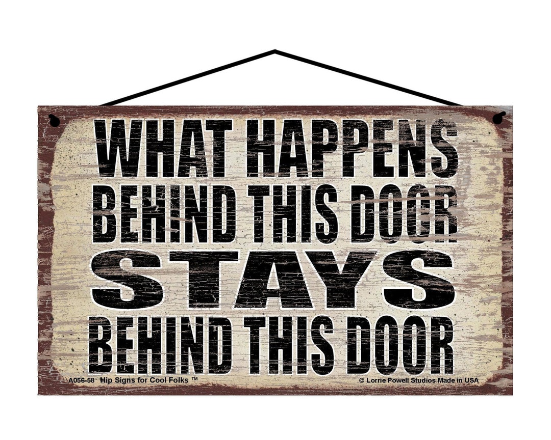 What Happens Behind This Door Stays Behind This Door - Vintage Style ...