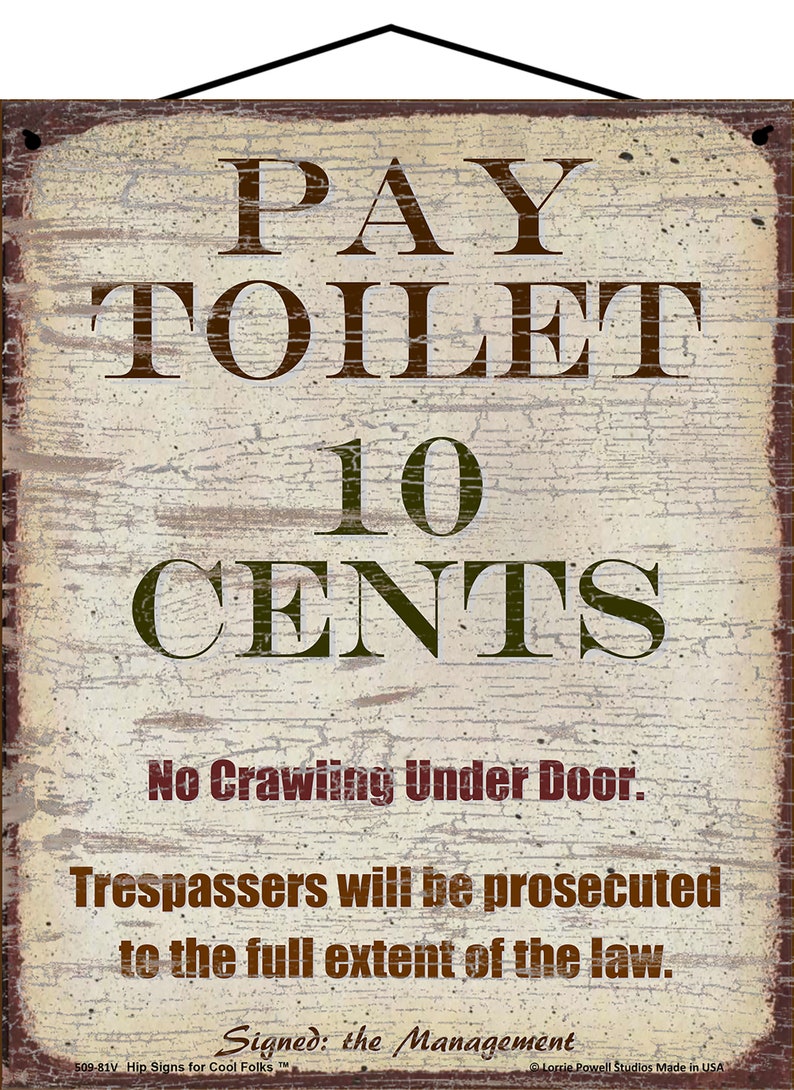 Vintage Style Bathroom Sign (vertical) - Pay Toilet 10 Cents Sign No ...