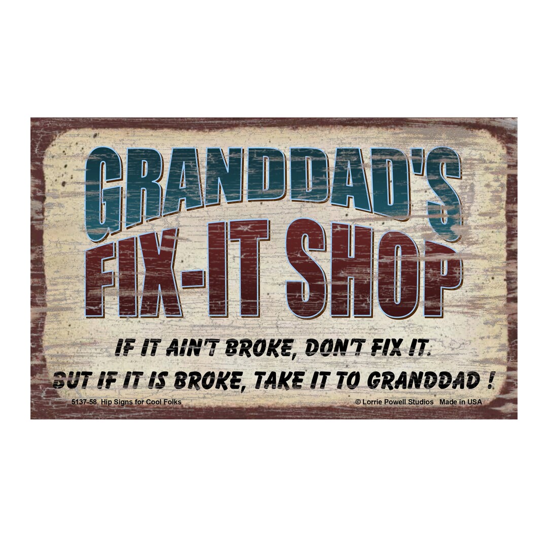 Deluxe Wood Magnet Granddad's Fix It Shop Magnetic Sign, 5x8 Inches, If ...