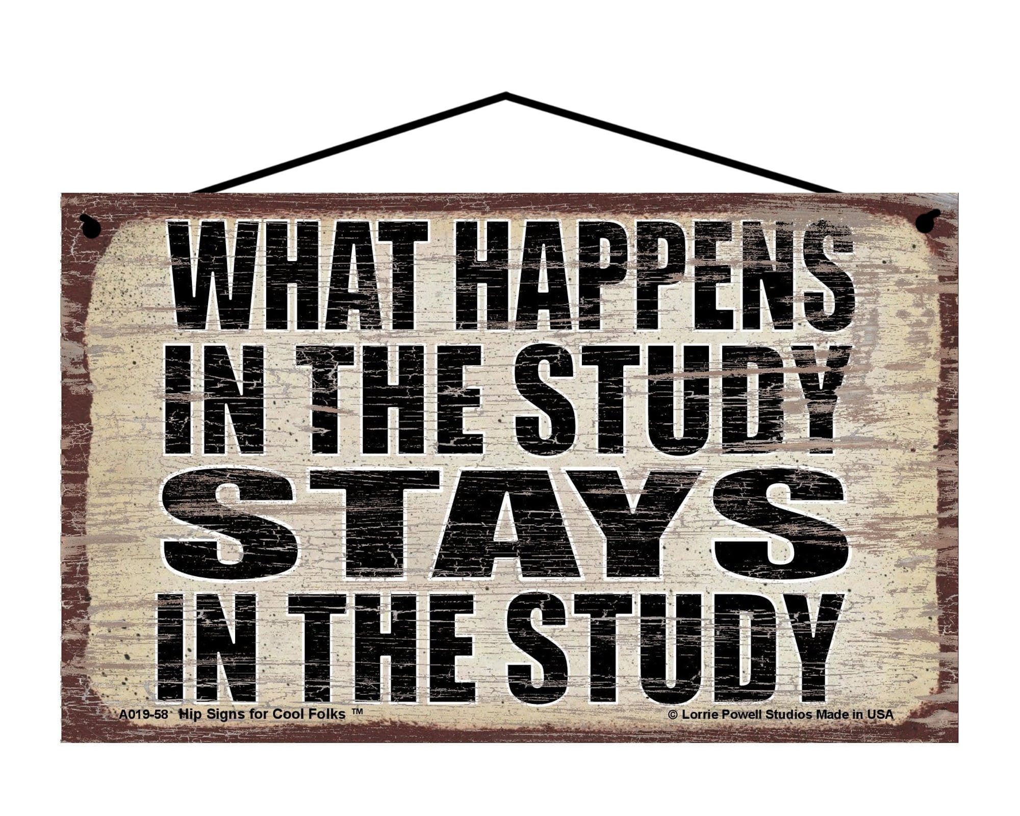 What Happens in the Study Stays in the Study - Vintage Style Hanging ...